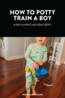 How to: Potty Training Boys
